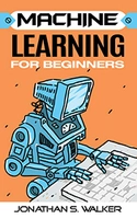 Grátis: eBook Kindle - Machine Learning for Beginners: Your Ultimate Guide To Machine Learning ...