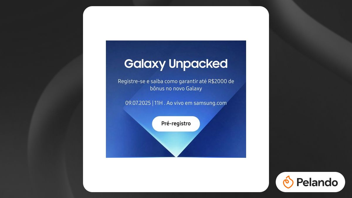 Por R$ 299: Pré Registro + Pré Registro Plus Até R$2000 de Bônus no Novo Galaxy | Pelando
